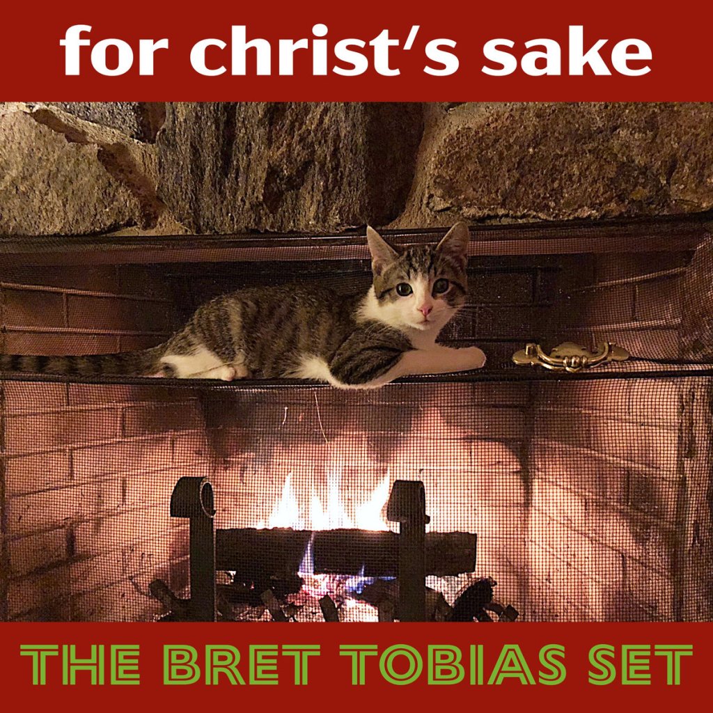 The Bret Tobias Set “For Christ’s Sake” (2025) – Christmas Underground